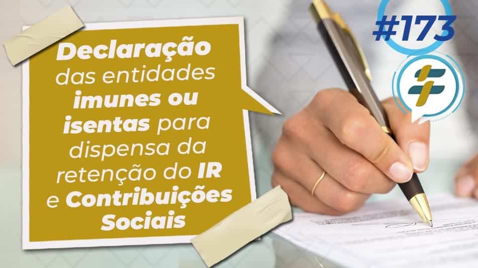 173-declaracao-de-entidade-imune-ou-isenta-para-dispensa-da-retencao-do ... 173-declaracao-de-entidade-imune-ou-isenta-para-dispensa-da-retencao-do ...