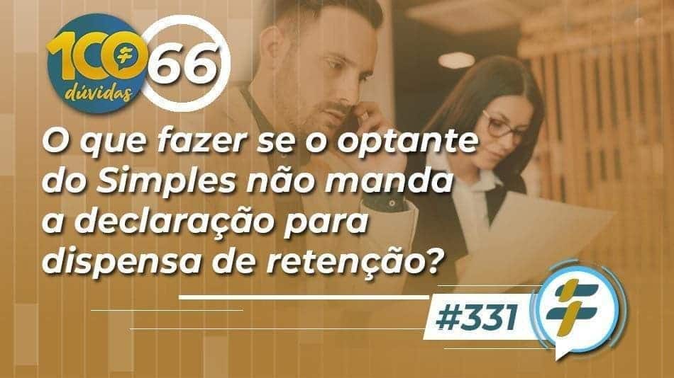 331-o-que-fazer-se-o-optante-do-simples-nao-manda-a-declaracao-para ... 331-o-que-fazer-se-o-optante-do-simples-nao-manda-a-declaracao-para ...